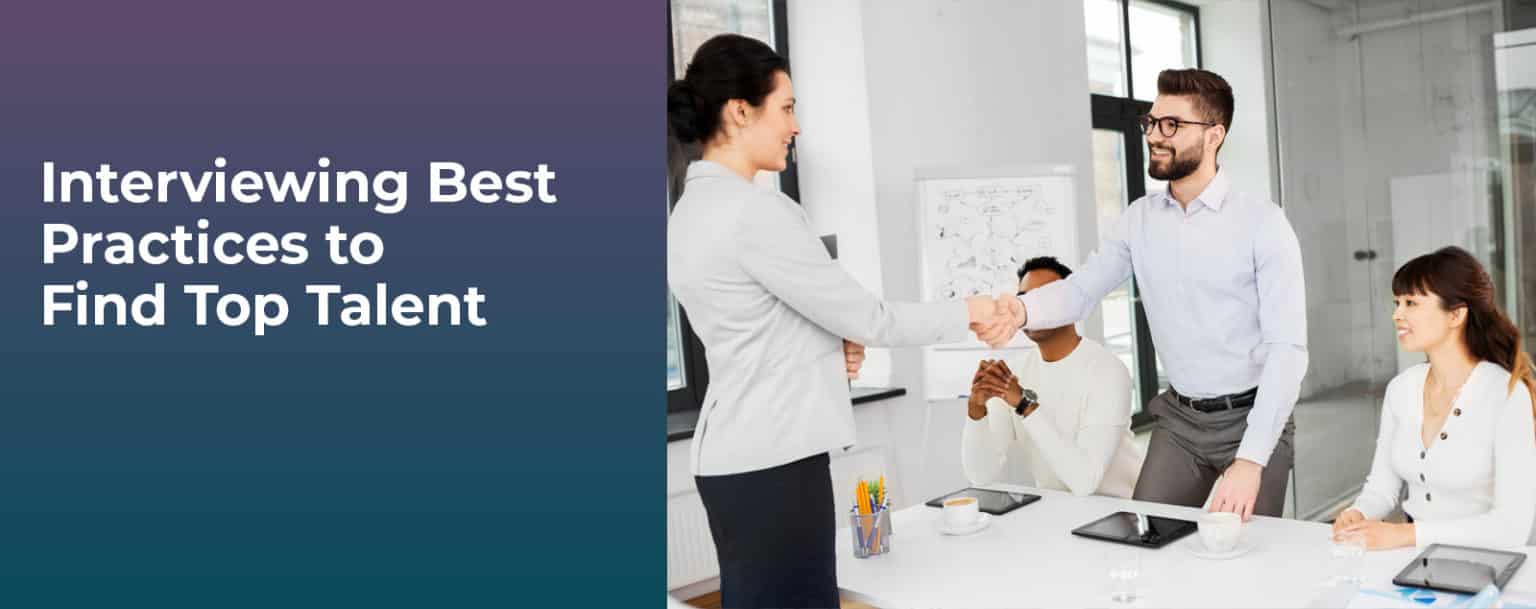 Interviewing Best Practices to Find Top Talent - Empower Partnerships